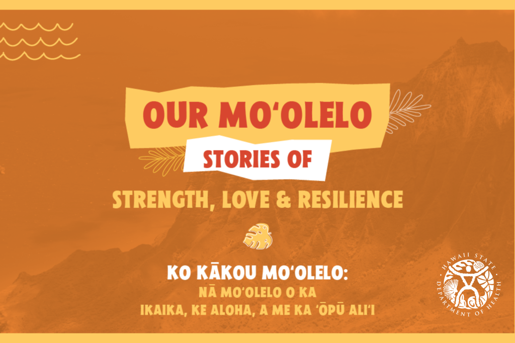 Children with Special Health Needs Branch | Our Mo`olelo