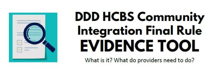 Developmental Disabilities Division (DDD)HCBS Final Rule Evidence Tool ...